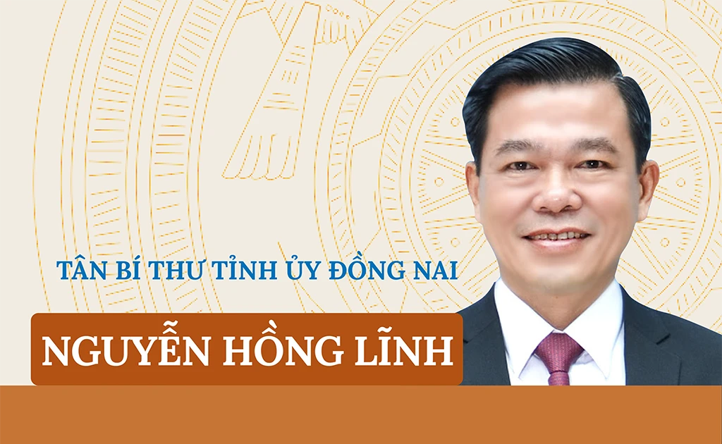 Chân dung tân Bí thư Tỉnh ủy Đồng Nai Nguyễn Hồng Lĩnh | Báo Pháp Luật ...