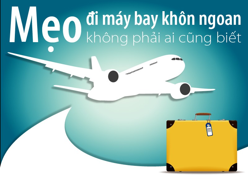 Mẹo đi máy bay khôn ngoan không phải ai cũng biết | Báo Pháp Luật TP ...