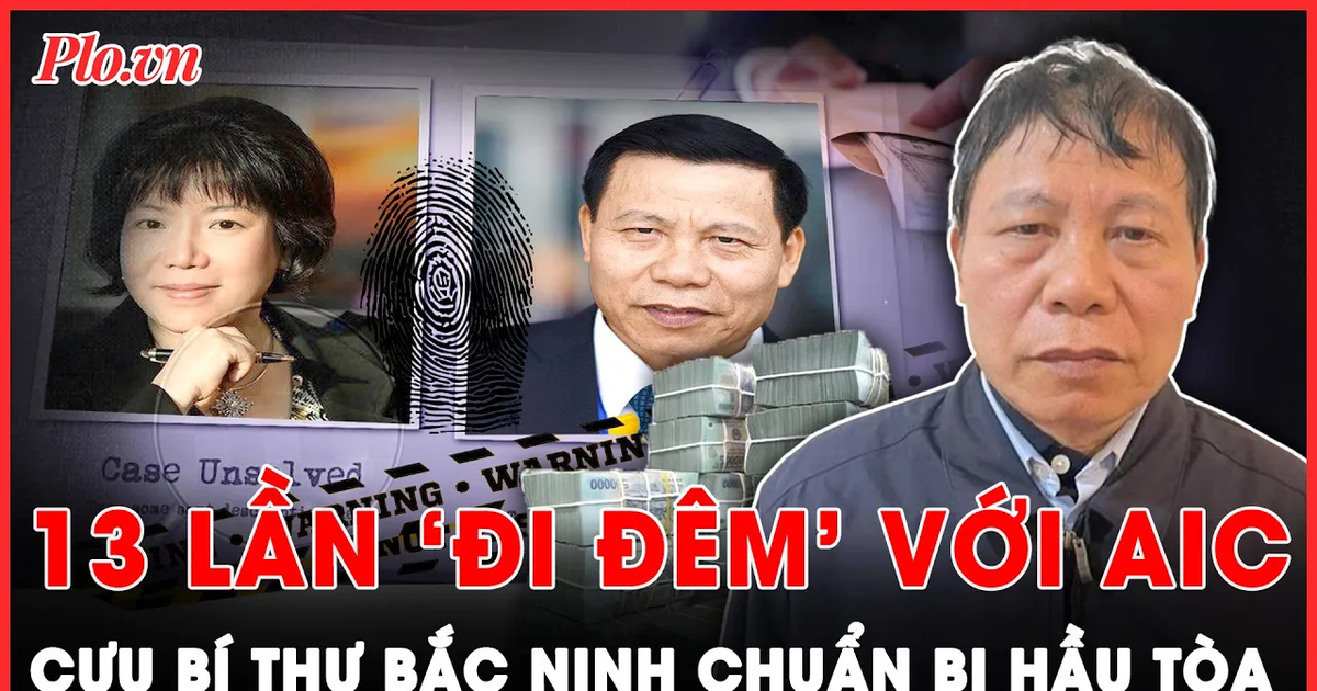 Cựu Bí thư Bắc Ninh chuẩn bị hầu tòa vì 13 lần 'bắt tay dưới gầm bàn' với bà Nhàn AIC | Báo Pháp ...
