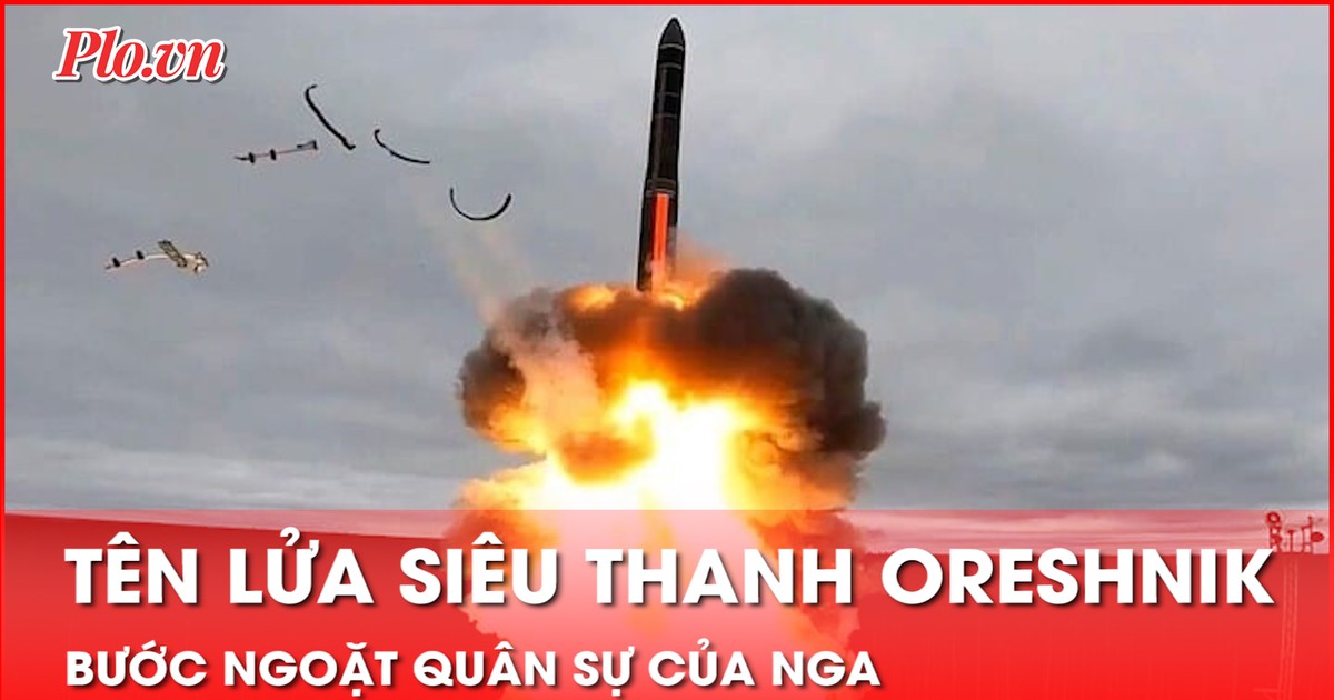 Tên lửa siêu thanh Oreshnik: Bước ngoặt quân sự của Nga | Báo Pháp Luật ...