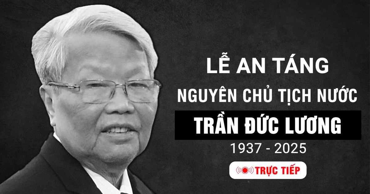 TRỰC TIẾP: Lễ an táng nguyên Chủ tịch nước Trần Đức Lương | Báo Pháp ...