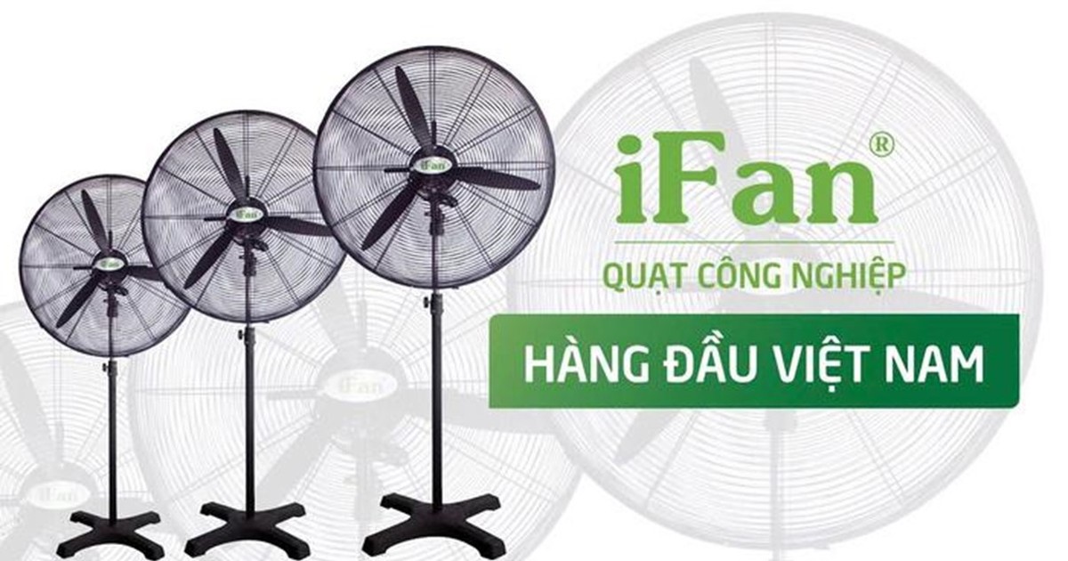 iFan Group cập nhật bảng giá quạt công nghiệp năm 2025 | Báo Pháp Luật TP. Hồ Chí Minh