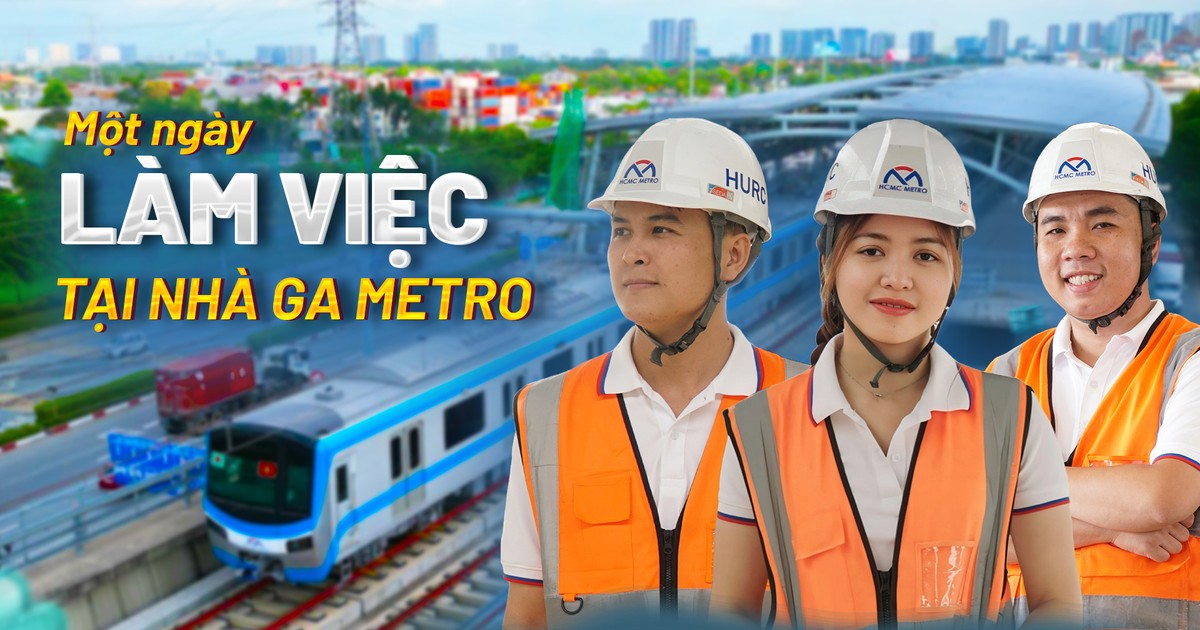 Cận cảnh một ngày làm việc của nhân viên tại các nhà ga metro số 1, TP ...