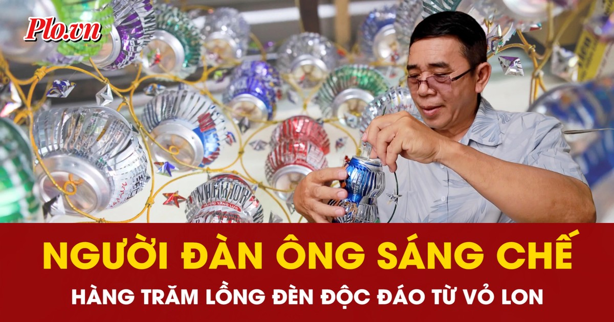 Người đàn ông sáng chế hàng trăm lồng đèn Trung thu từ vỏ lon | Báo ...