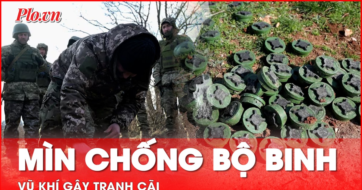 Mỹ chuyển giao mìn chống bộ binh cho Ukraine: Vũ khí gây tranh cãi ...