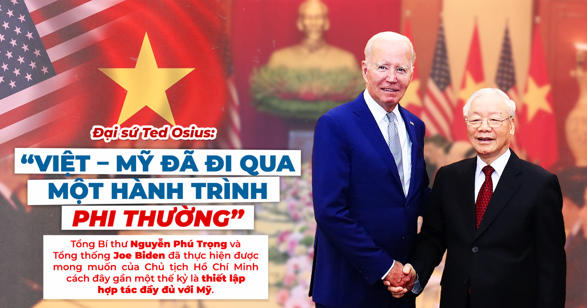 Đại sứ Ted Osius: 'Việt - Mỹ đã đi qua một hành trình phi thường' | Báo ...